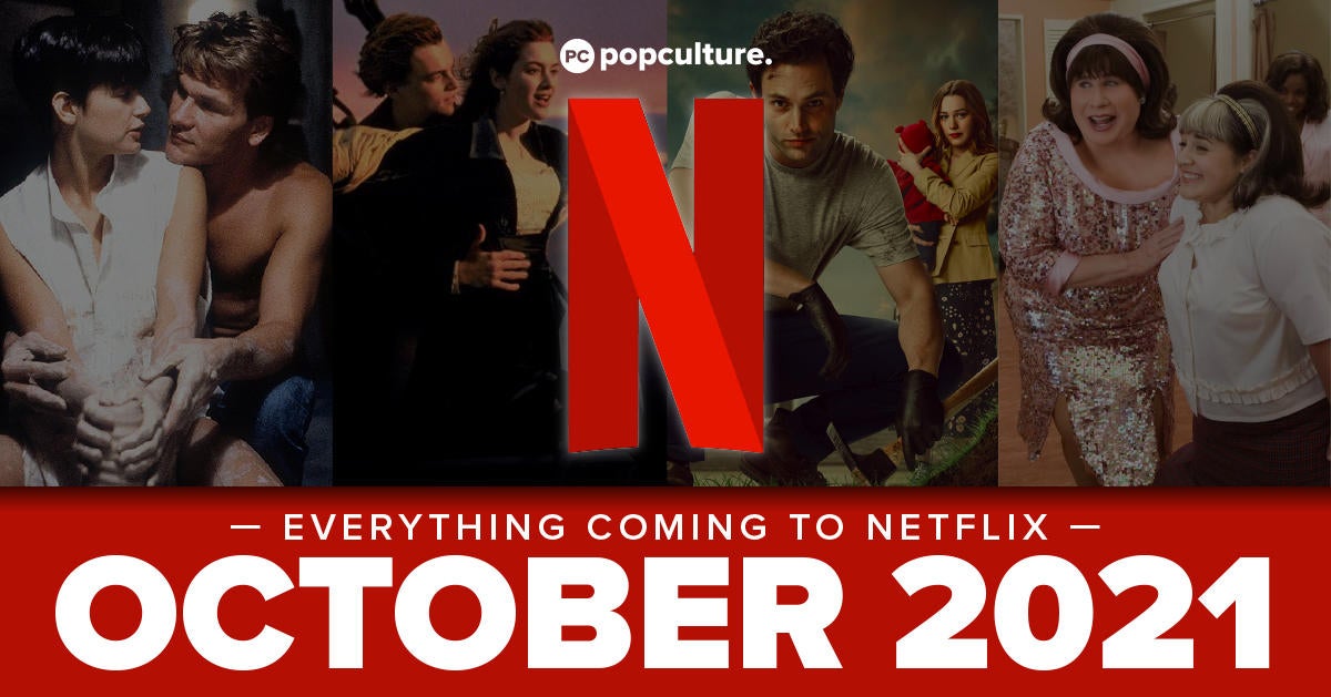 Everything New Coming to Netflix in October 2021 - PopCulture.com
