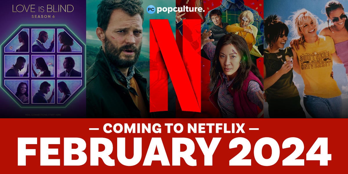 Everything New Coming to Netflix in February 2024 - PopCulture.com